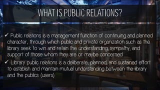 Marketing and Public Relations in an Academic Library | PDF