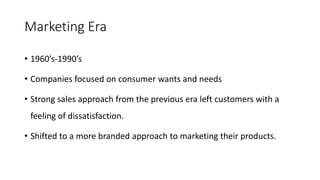 Evolution of marketing Eras | PPTX