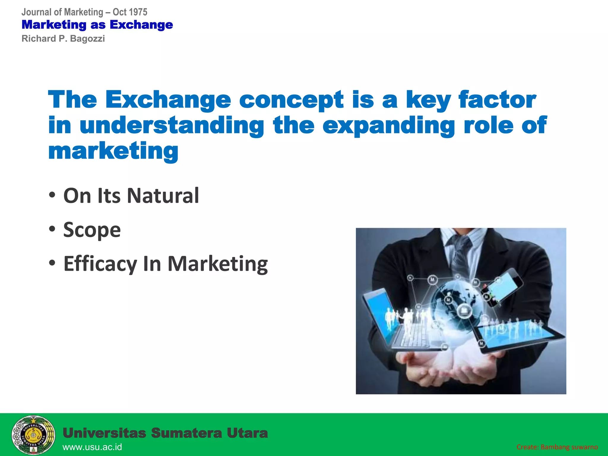 Marketing as exchange richard p. bagozzi, 1975 | PPTX