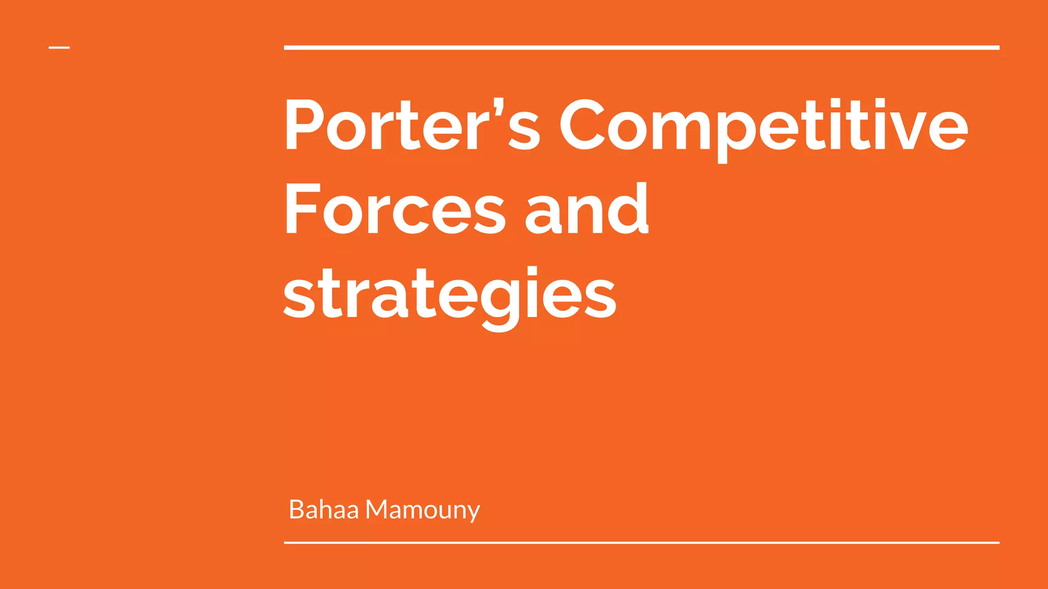 Porter’s Competitive Forces and strategies | PDF