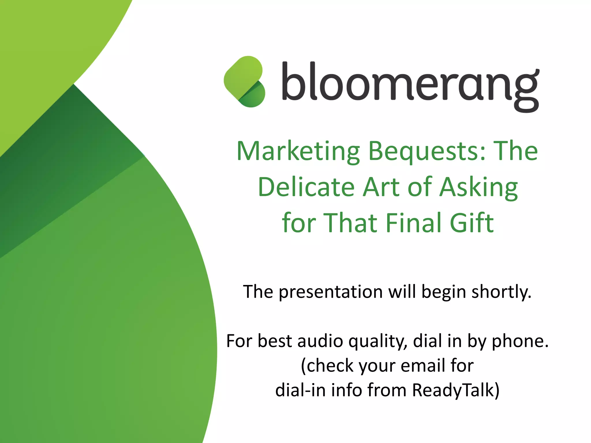 Marketing Bequests: The Delicate Art of Asking for That Final Gift | PPT