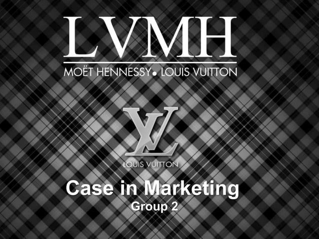 Marketing case of lvmh | PPTX | Retail Industry | Industries