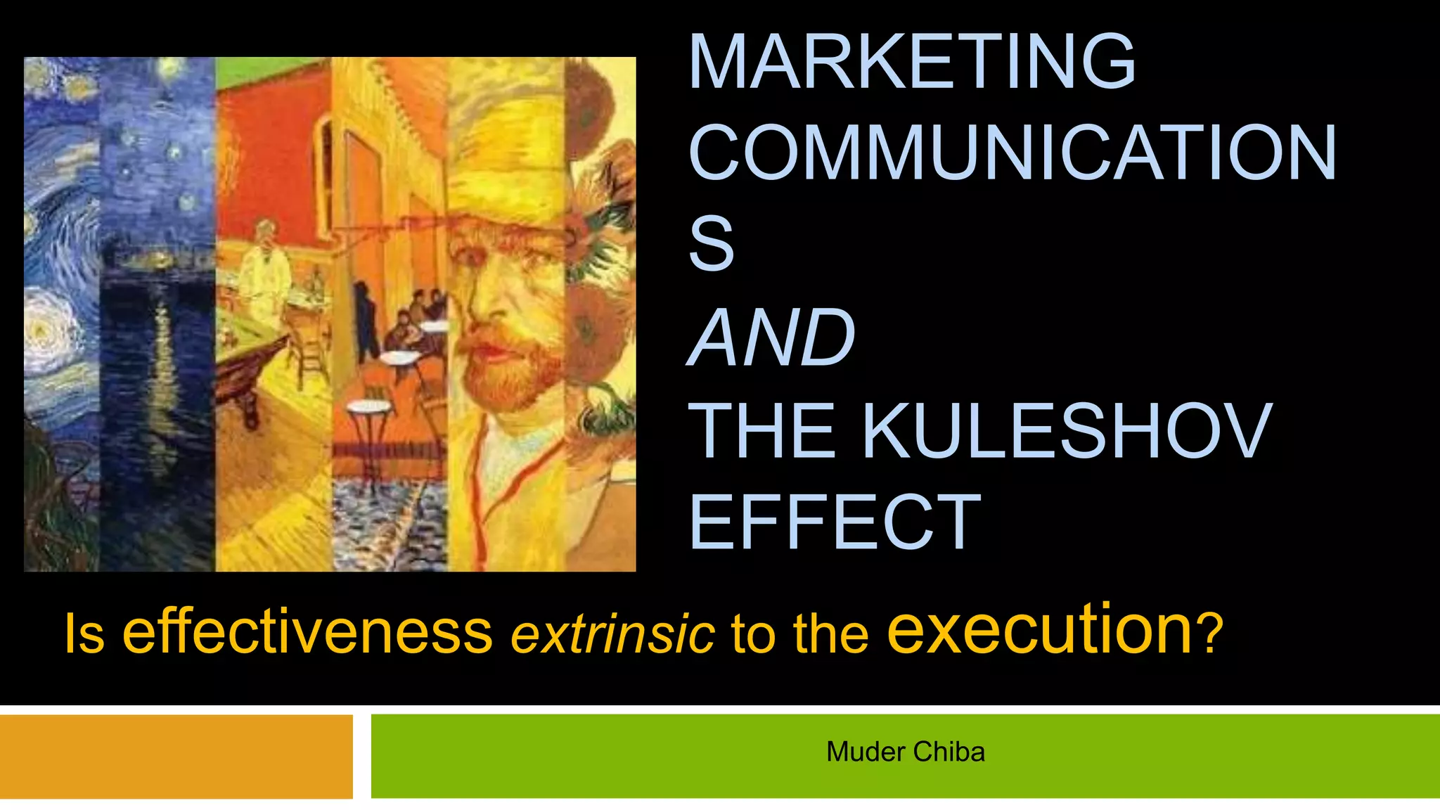 Marketing Communications and the Kuleshov Effect | PPT