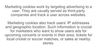 Marketing Cookies – Everything You Need To Know.pptx