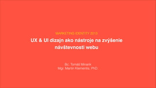 Marketing Identity 2013: UX & UI Dizajn | PDF