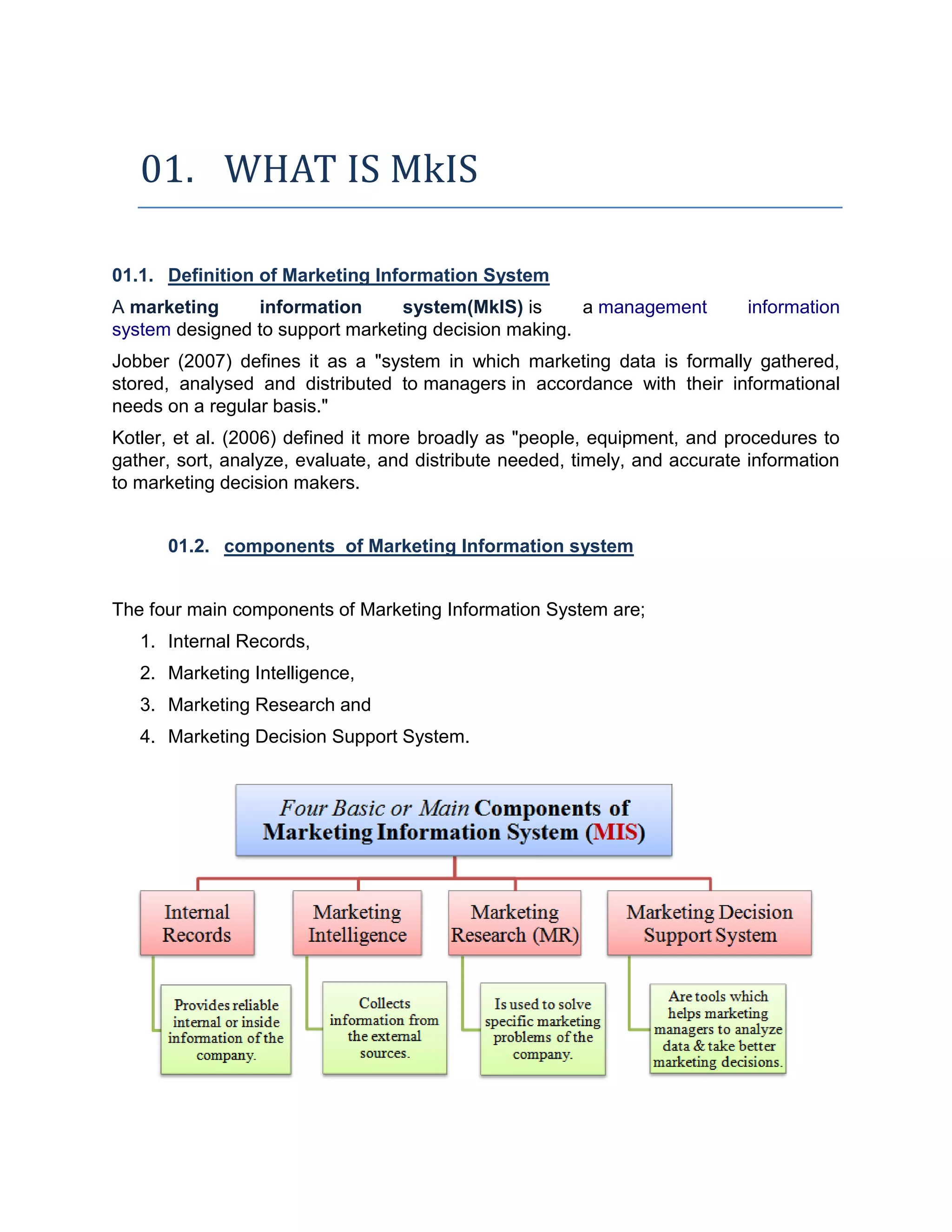 Marketing Information System (MkIS) , at a simplified and compiled ...