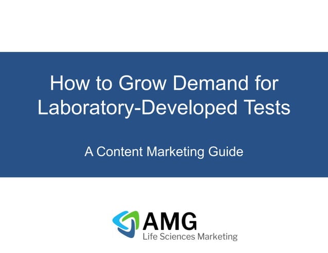 How to Grow Demand for Laboratory-Developed Tests (LDTs) - A Content ...