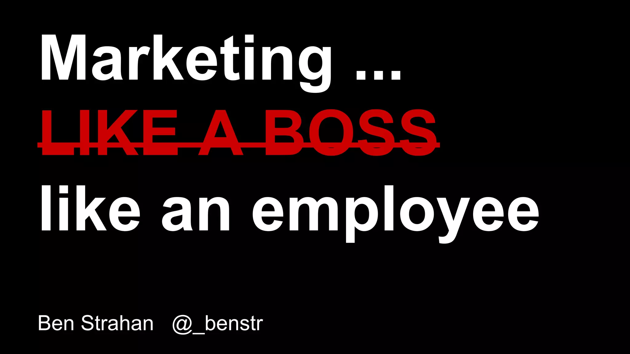 Marketing Like a Boss | PDF | Marketing and Advertising | Business