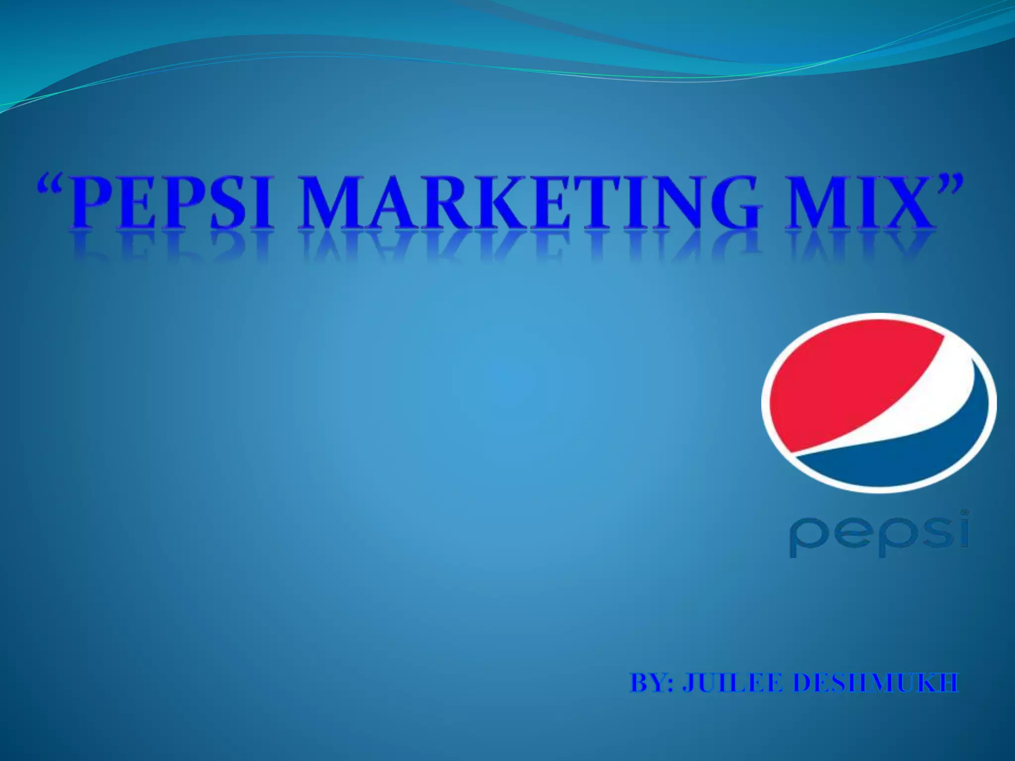 Pepsi Marketing Mix | PPTX
