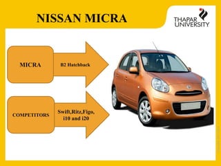 Case Study of Marketing the Nissan Micra and Tata Nano | PPTX