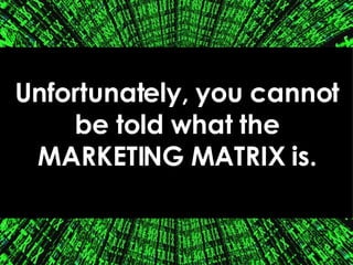 The Marketing Matrix | PPT
