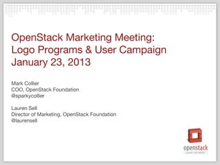 OpenStack Logo Programs & User Campaign | PPT | Cloud Computing | Internet