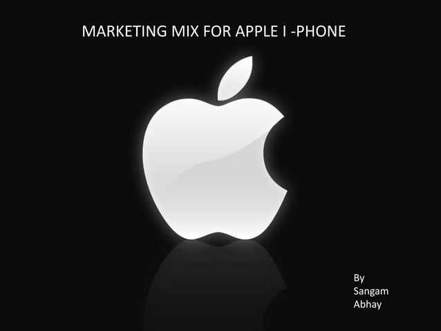 Marketing mix apple_iphone | PPTX | Marketing and Advertising | Business