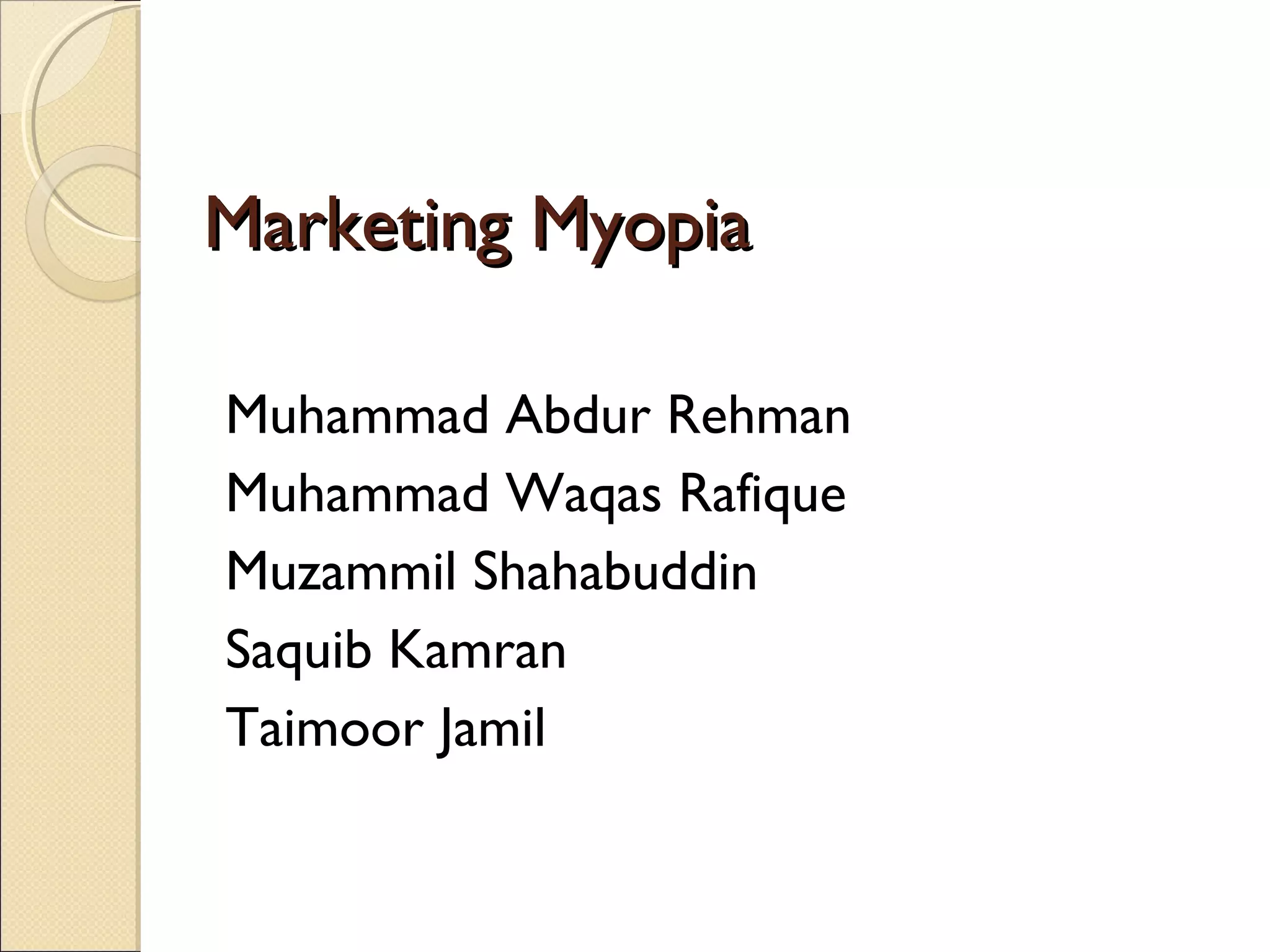 Marketing myopia final | PPT