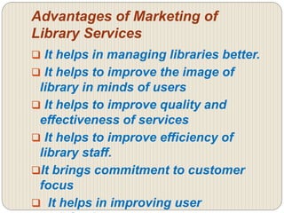 Marketing of academic library services & products | PPT