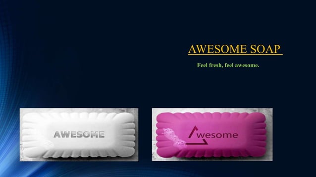 Marketing of an new soap | PPTX | Marketing and Advertising | Business