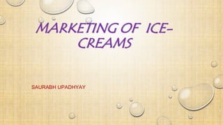 Marketing of ice cream | PPTX