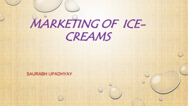 Marketing of ice cream | PPTX