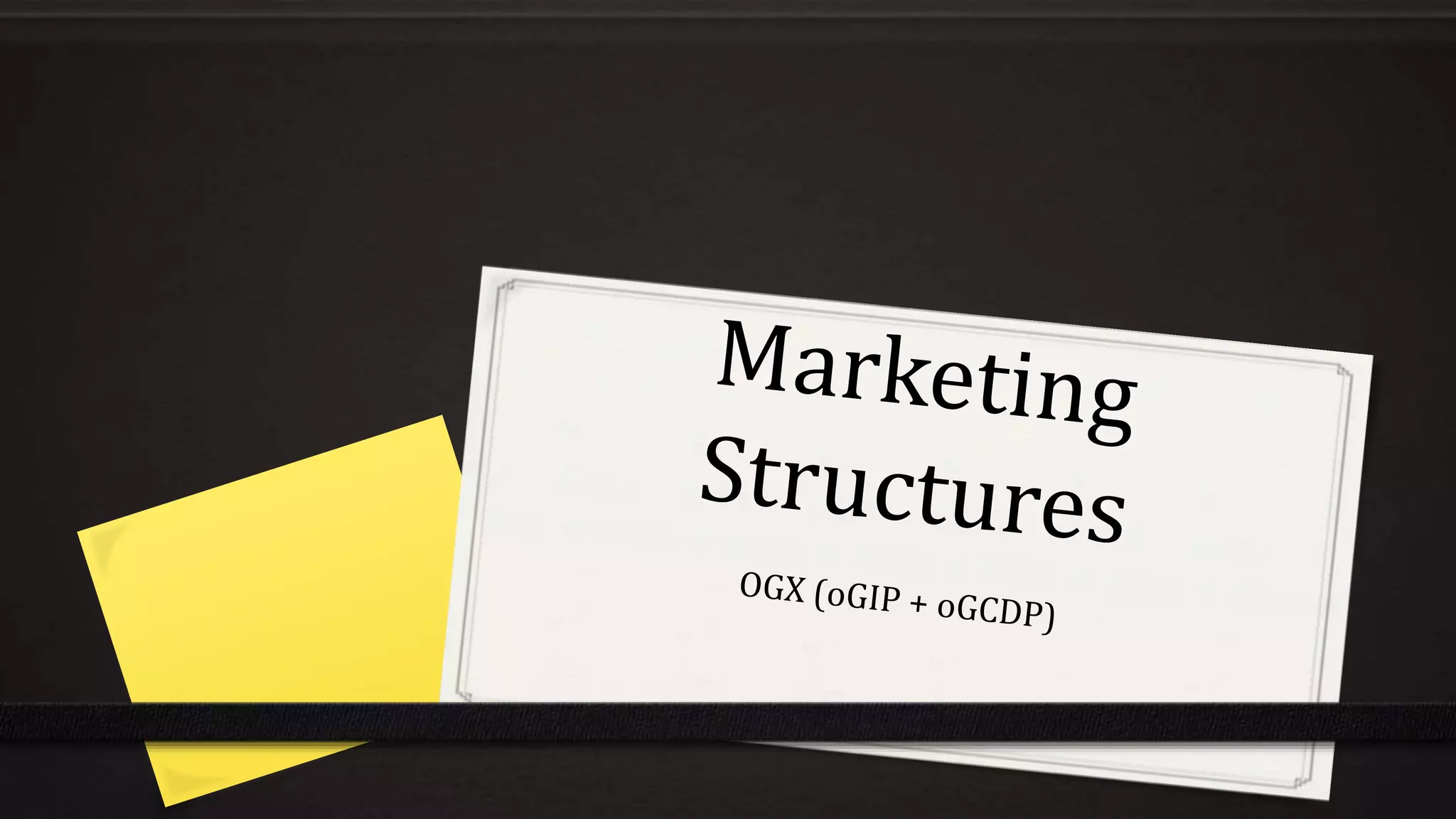 AIESEC Marketing OGX Structures | PPTX