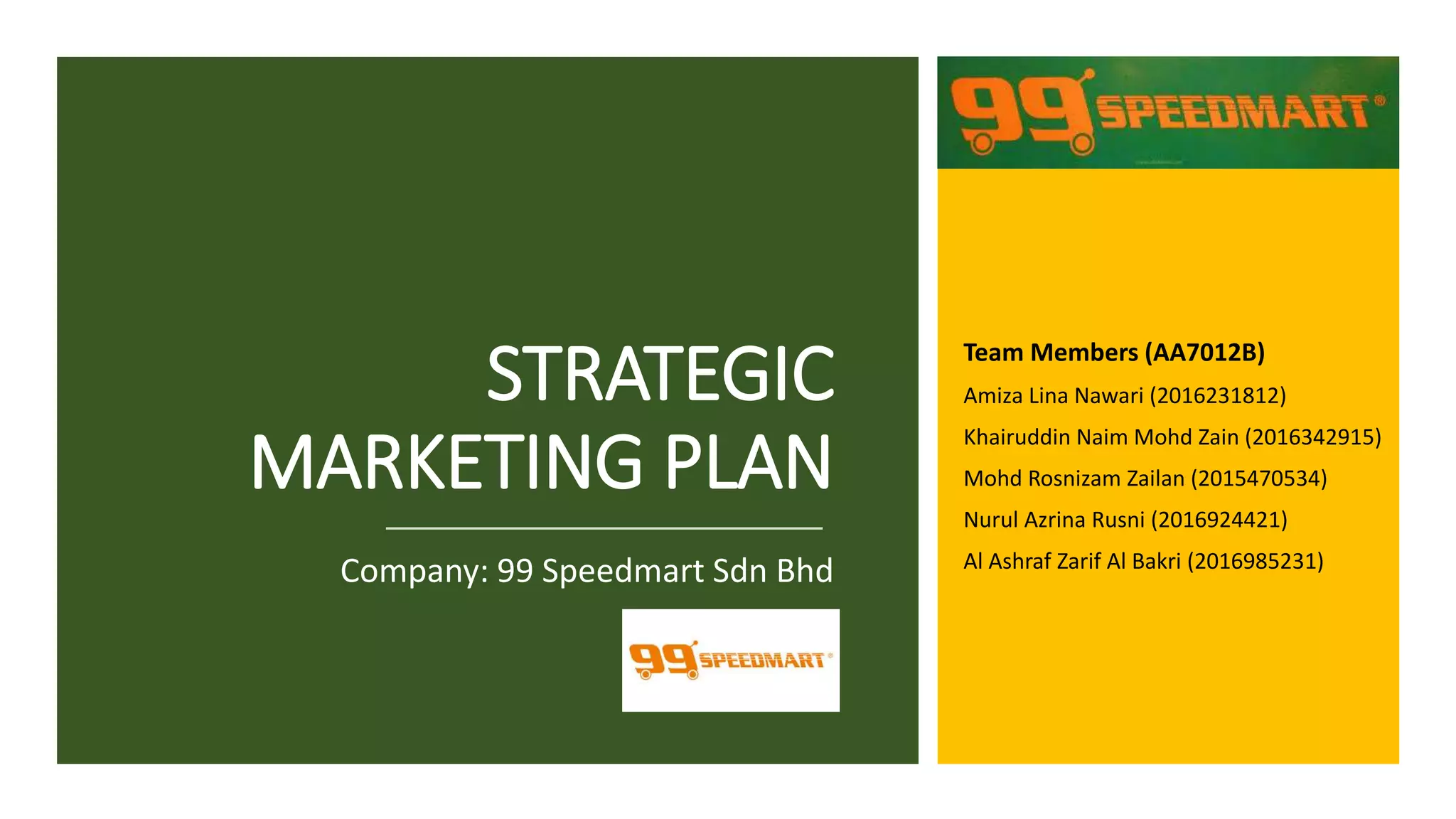 Strategic Marketing Plan - 99 Speedmart | PPTX