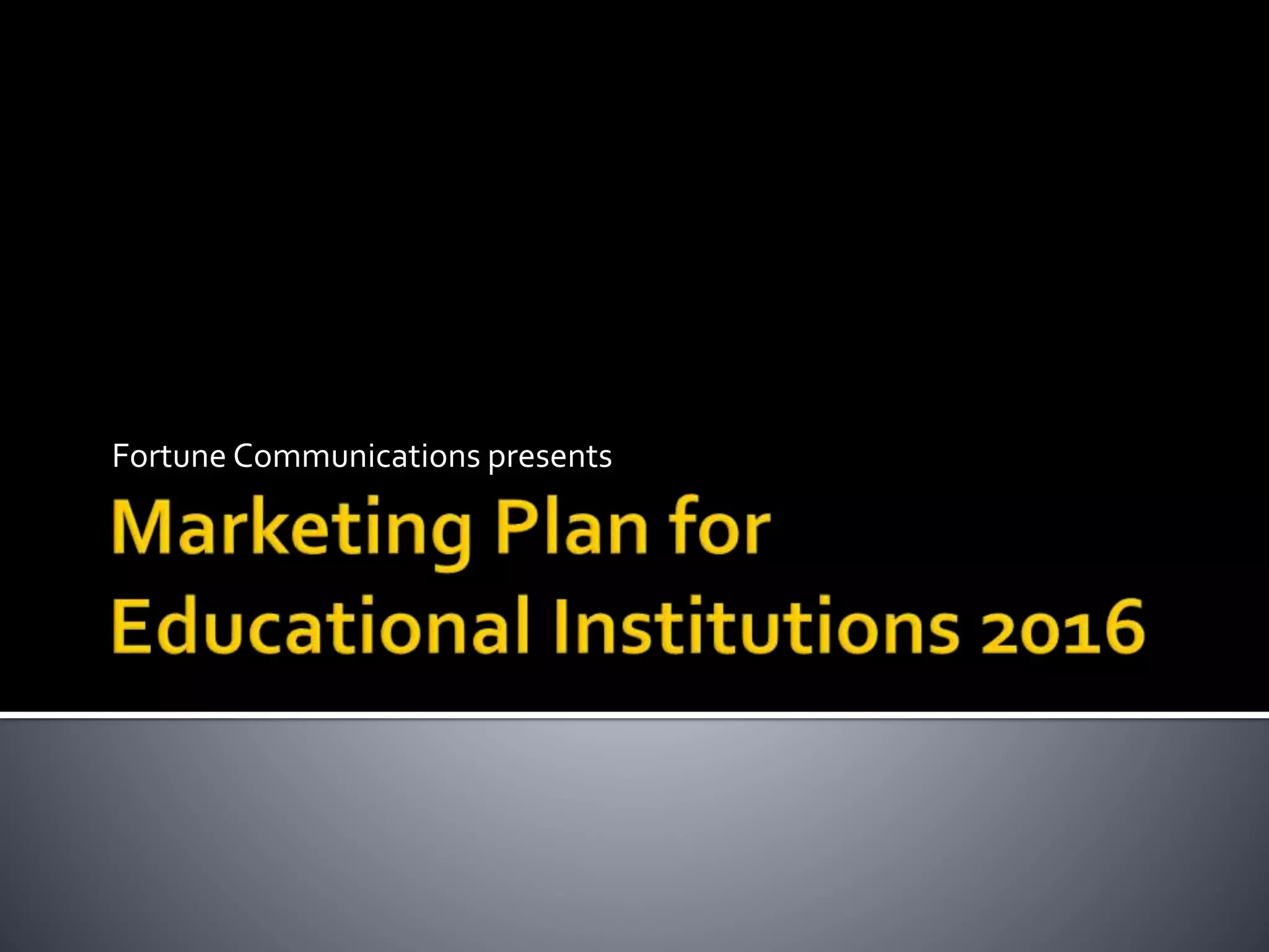 Marketing plan for educational institutions | PPTX