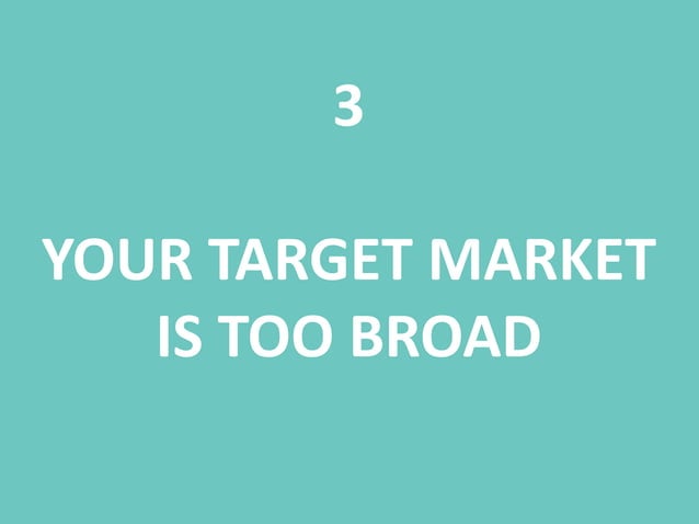 4 signs you're targeting the wrong customer | PPT