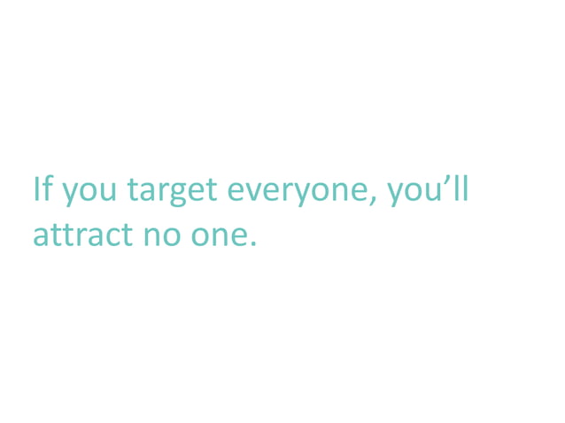 4 signs you're targeting the wrong customer | PPT
