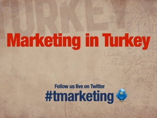 EMBA class presentation: Marketing practices in Turkey | PDF