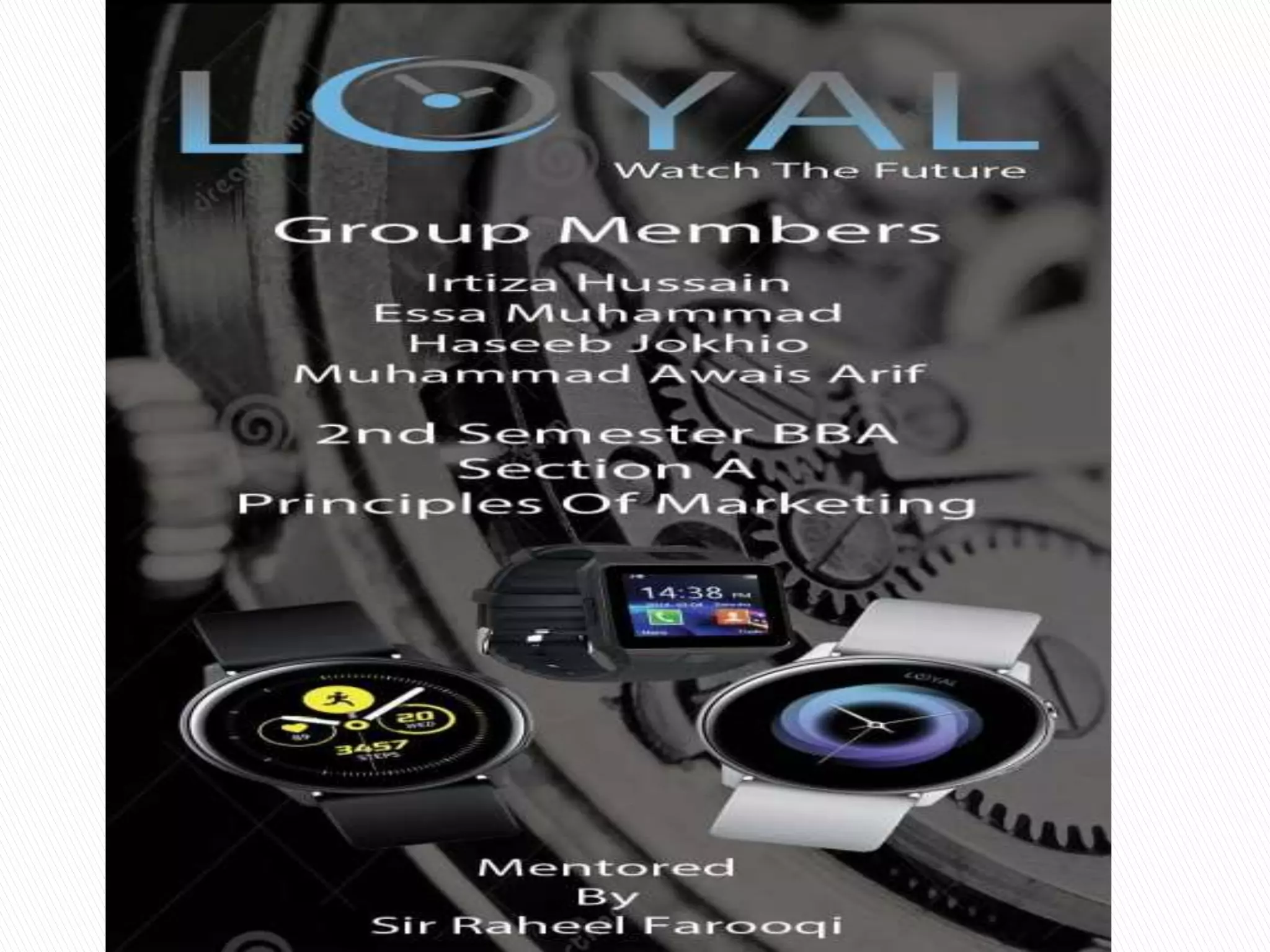 Loyal watches Marketing | PPT | Free Download