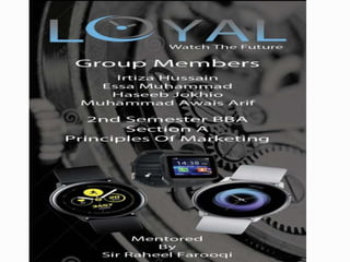 Loyal watches Marketing | PPT