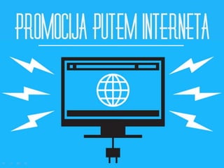 Promocija putem interneta - osnovno za pocetnike | PPTX