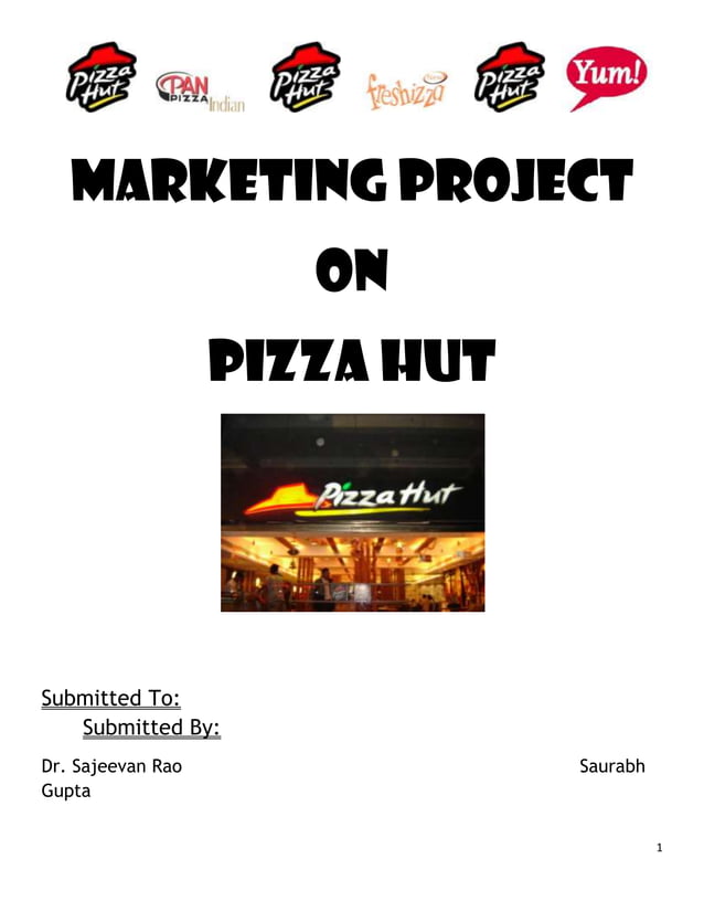 Marketing Project on PIZZA HUT | DOCX | Food Industry | Industries