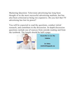 Marketing Question Television advertising has long been thought of .docx