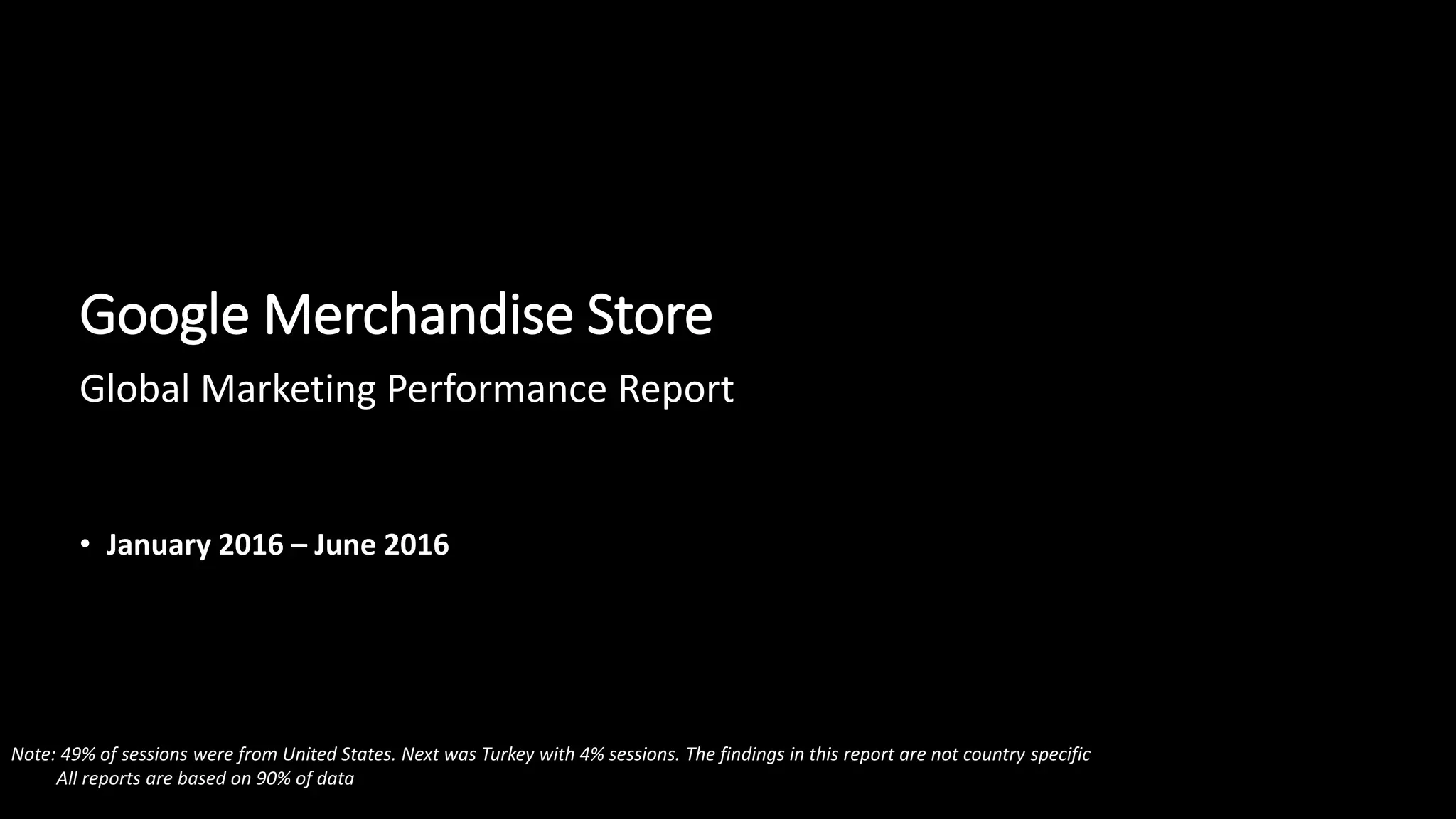 Marketing Performance Report - Google Merchandise Store | PPTX