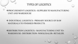 Logistics ppt | PPTX