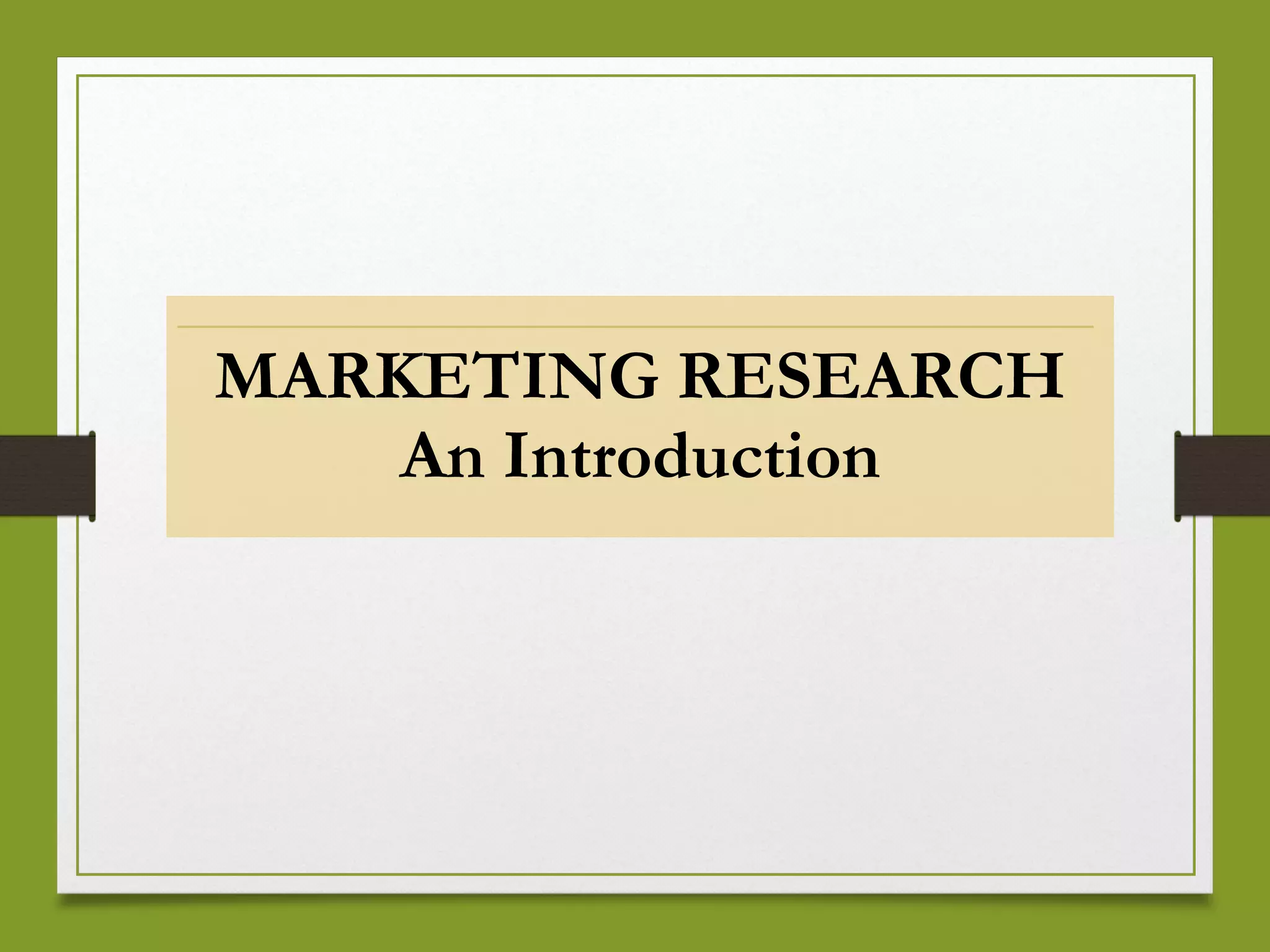 Marketing Research Introduction | PPT