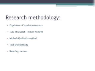 Marketing research of chocolates. | PPTX