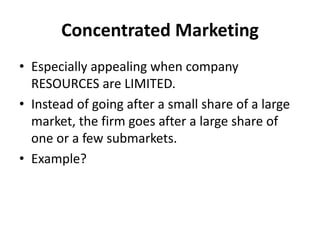 Concentrated Marketing