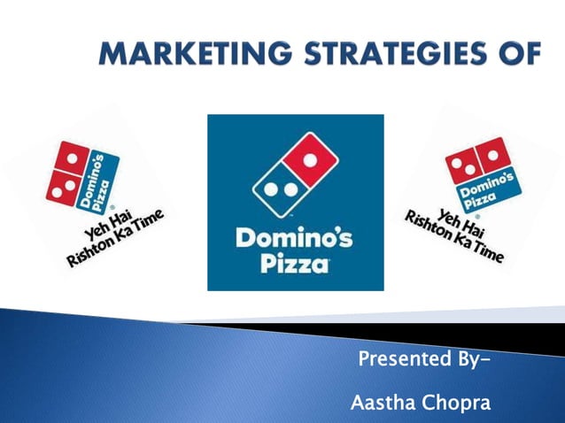 Marketing strategies of domino s | PPTX