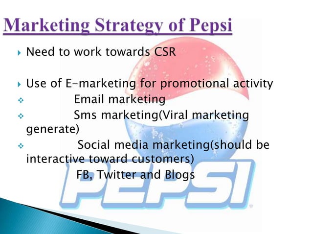 Marketing strategies of pepsi | PPTX | Marketing and Advertising | Business