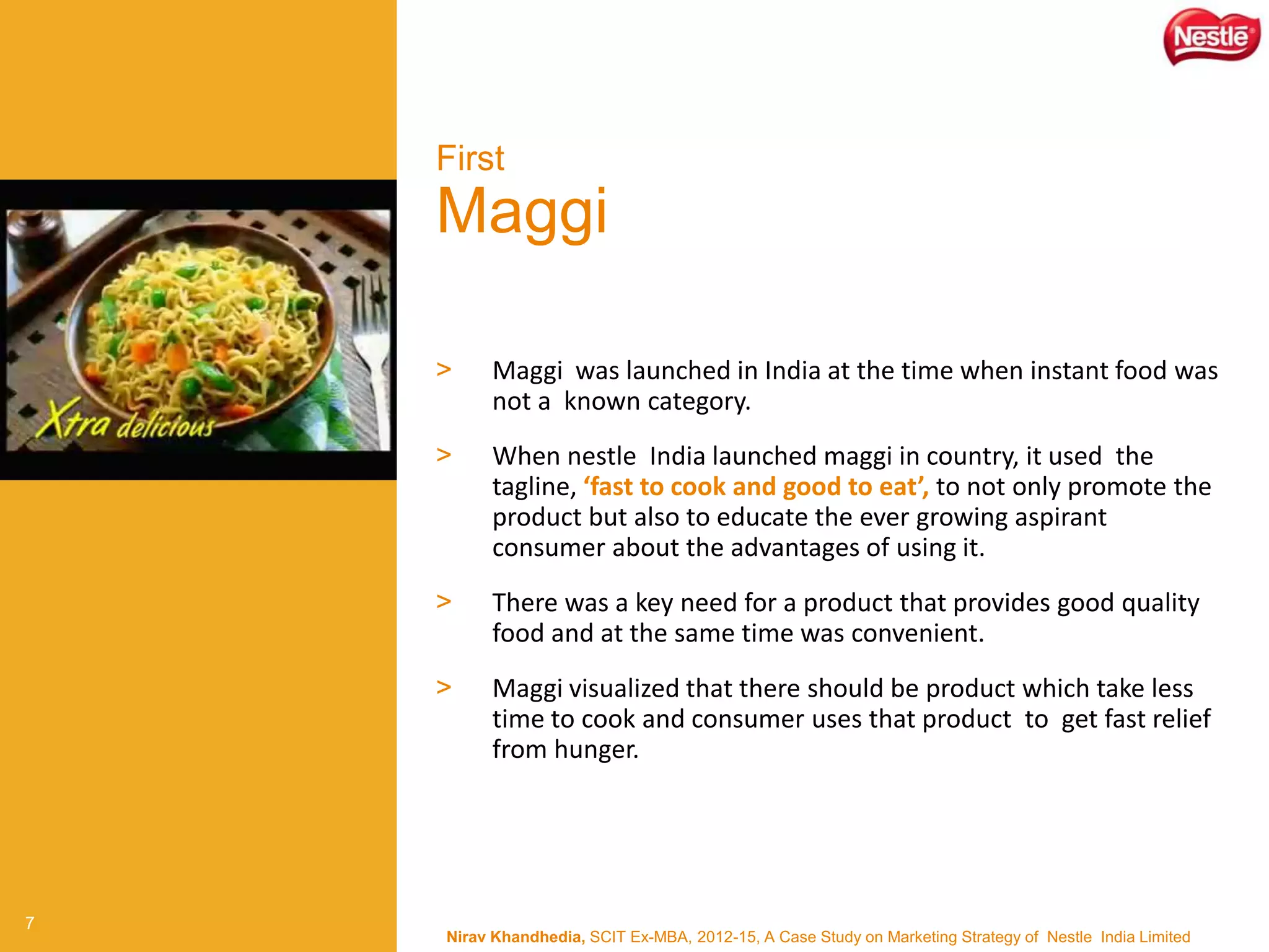 Marketing Srategy - Nestle Maggi by Nirav Khandhedia | PPSX