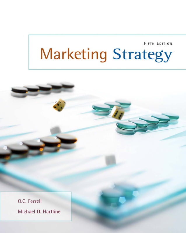 marketing_strategy_ferrell_hartline_5th_ed_2011 ...