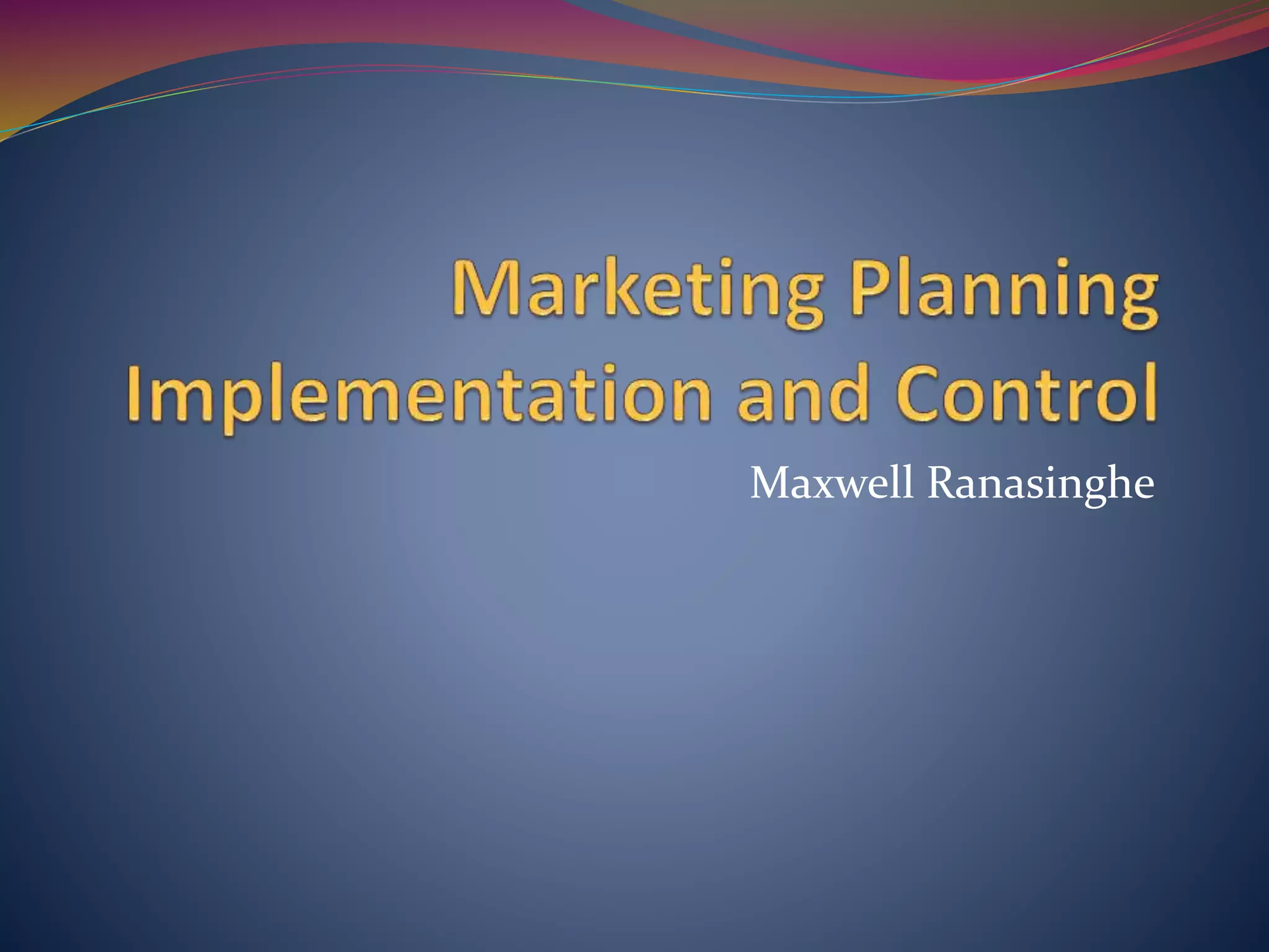 Marketing strategy implementation and control | PPT