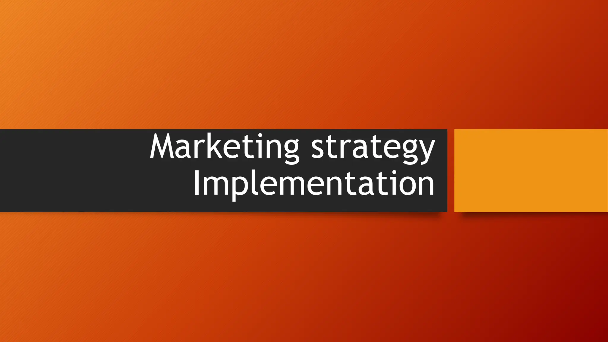 Marketing strategy Implementation ppt.pptx