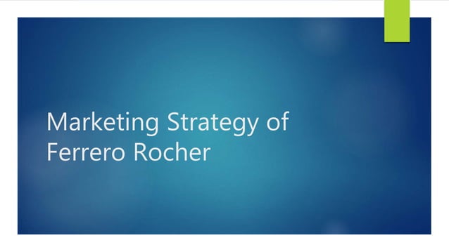 Marketing strategy of ferrero rocher | PPTX