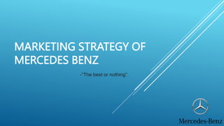 Marketing strategy of Mercedes Benz.pptx