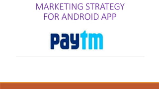 Marketing strategy paytm | PPTX