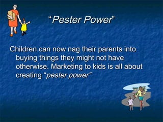 Marketing to kids | PPT