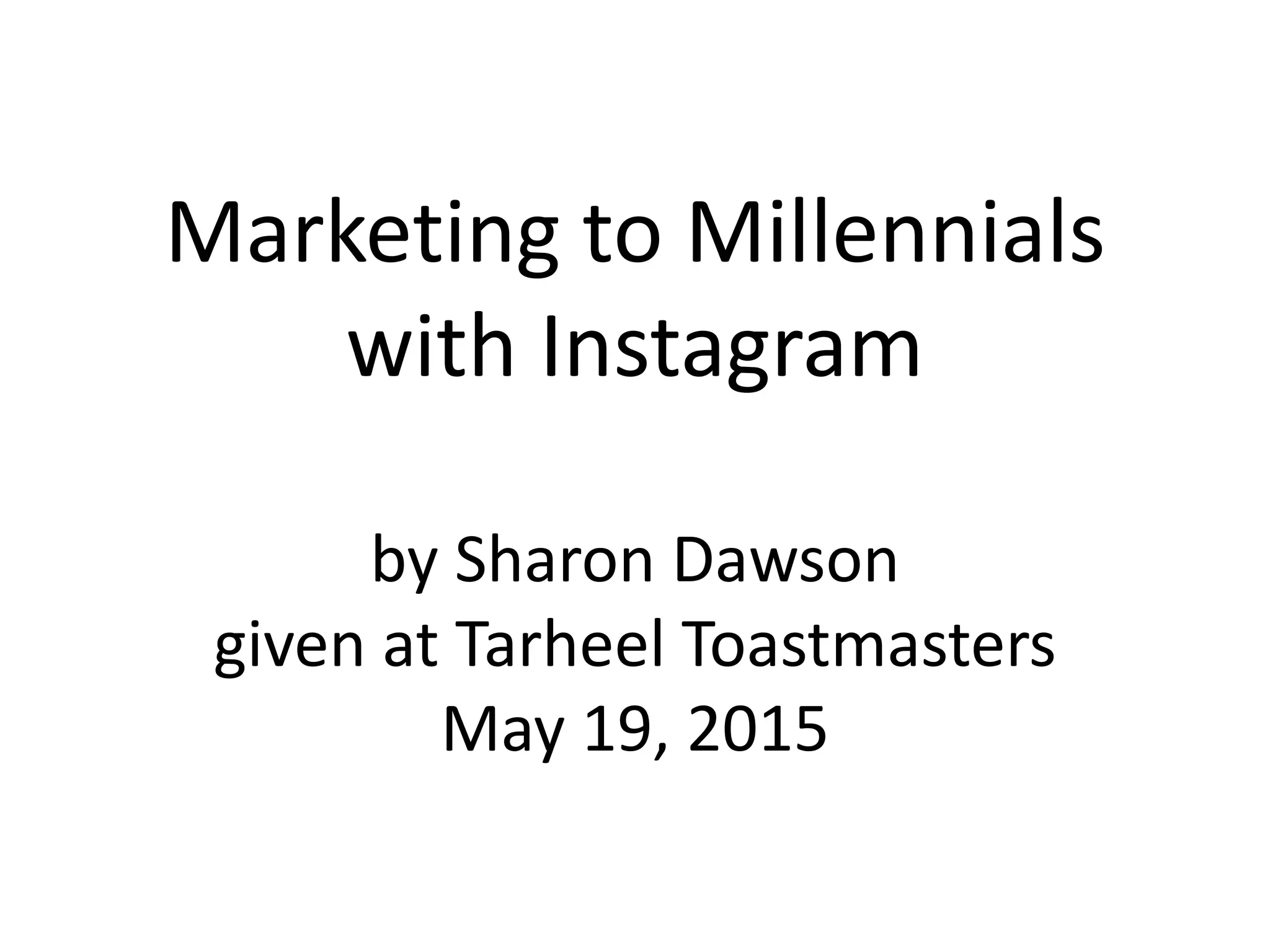 Marketing to Millennials with Instagram | PPTX