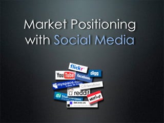 Market positioning social media | PDF | Advertising Industry | Industries